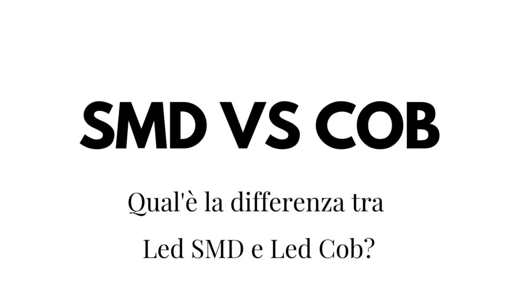 The Difference Between SMD Led and COB Led - Easyledstore
